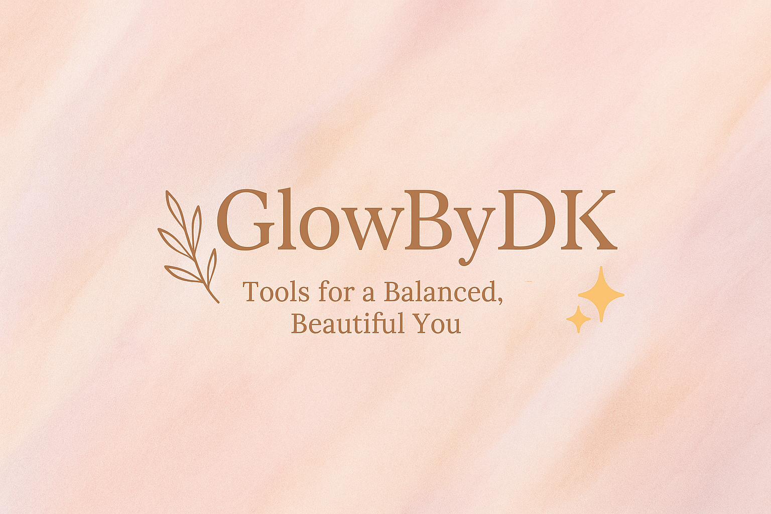 Tools To Glow Up: A Balanced, Beautiful You Starts Here 🎁💖